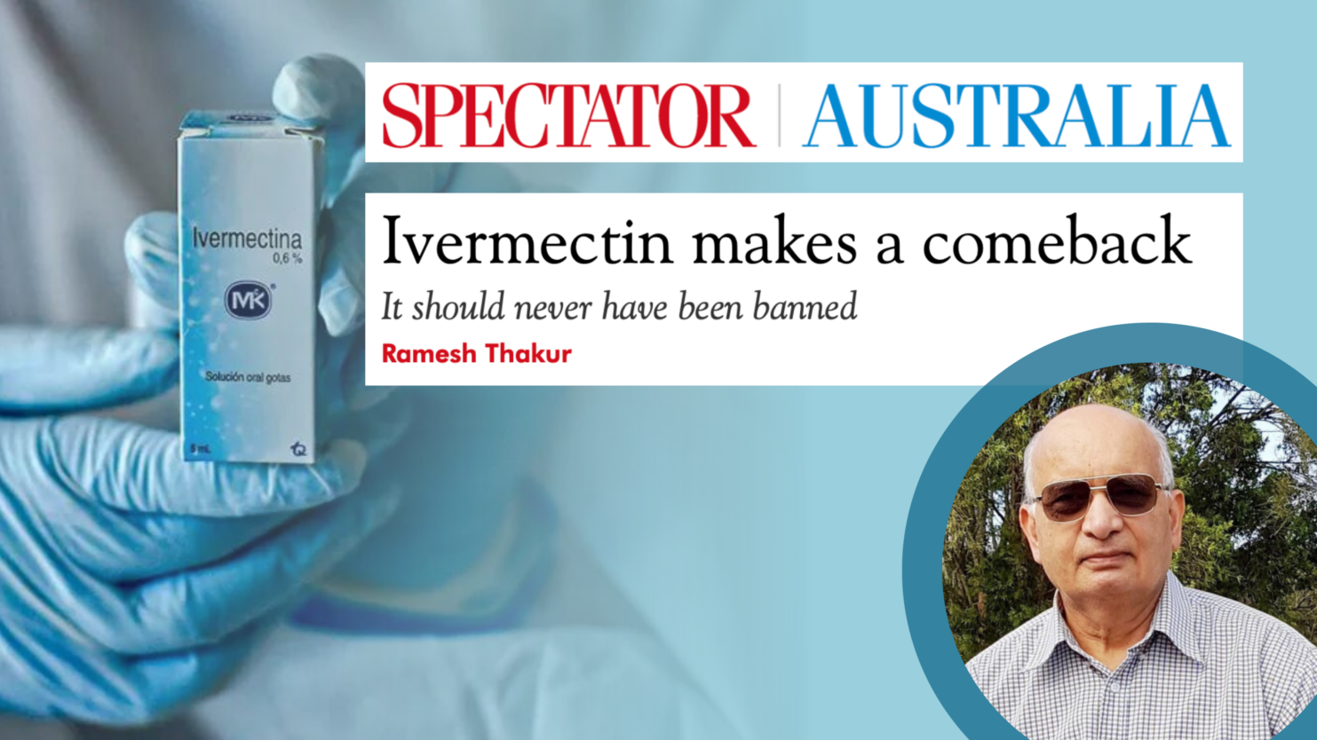 Ramesh Thakur: Ivermectin makes a comeback - Children's Health Defense ...